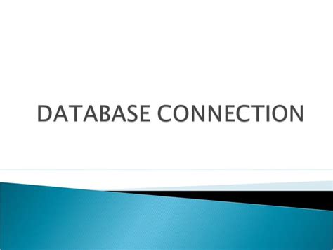 Database Connection Ppt