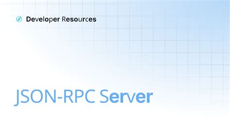 Json Rpc Server Developer Resources
