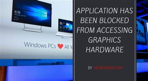 application has been blocked from accessing graphics hardware on