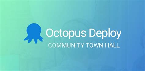 Octopus Deploy On Linkedin Community Town Hall July 2023