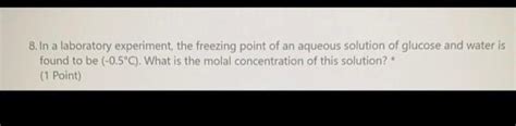 Solved In A Laboratory Experiment The Freezing Point Of Chegg