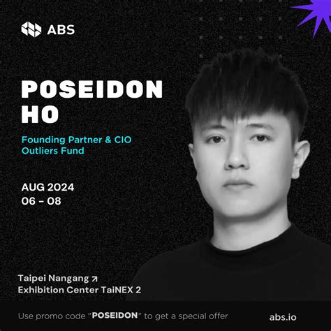 Poseidon Ho Will Be Speaking At Abs2024 Asia Blockchain Summit In