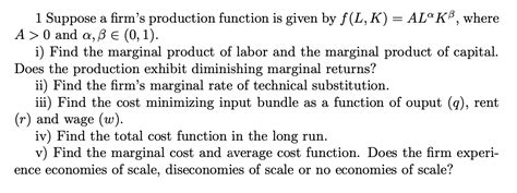 Solved 1 ﻿suppose A Firms Production Function Is Given By