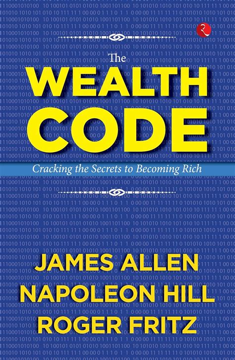 The Wealth Code Cracking The Secrets To Becoming Rich Allen James