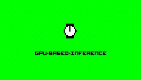 Gpu Based Inference Stories Hackernoon