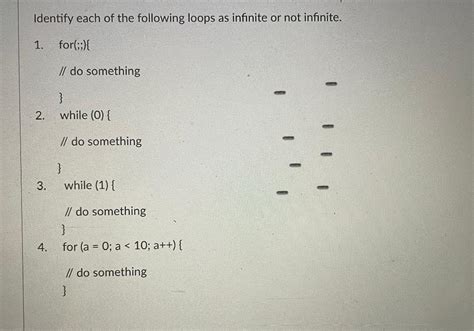 Solved Identify Each Of The Following Loops As Infinite Or