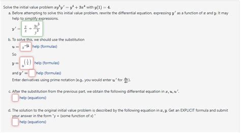 solved solve the initial value problem xy3y′ y4 3x4 with