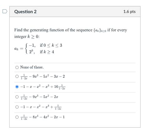 Solved Find The Generating Function Of The Sequence Ak K≥0