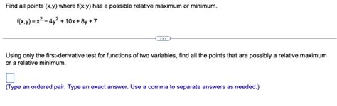 Solved Find All Points X Y Where F X Y Has A Possible Chegg Com