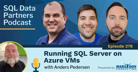 sql data partners podcast on linkedin running sql server on azure vms marathon consulting