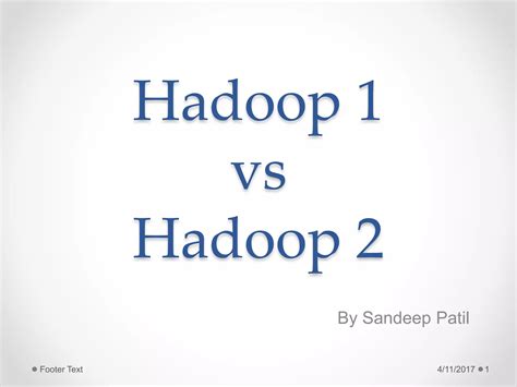 Hadoop 1 Vs Hadoop2 Pptx Internet Computing