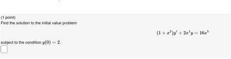 Solved 1 Point Find The Solution To The Initial Value