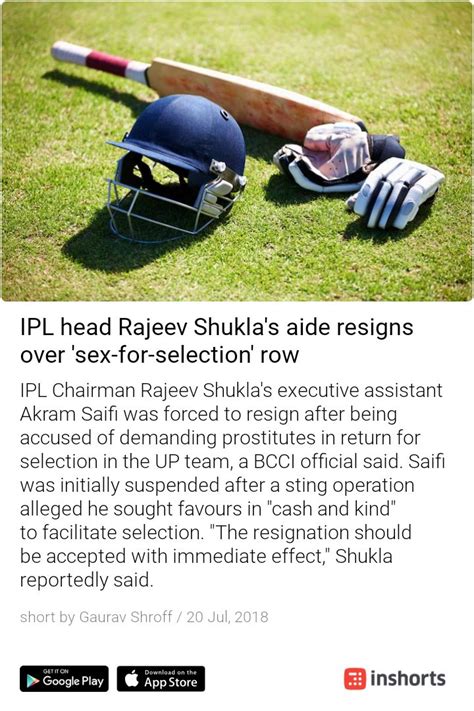 Ipl Head Rajeev Shuklas Aide Resigns Over Sex For Selection Row R Cricket