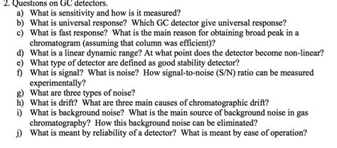 Solved Questions On GC Detectors A What Is Sensitivity Chegg Com