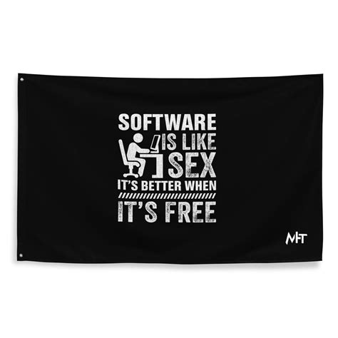 Software Is Like Sex Flag Myhackertech