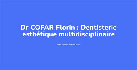 Dr Cofar Florin Dentisterie Esthétique Multidisciplinaire