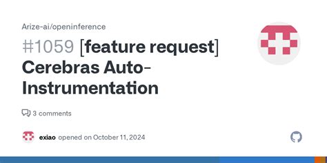 Feature Request Cerebras Auto Instrumentation · Issue 1059 · Arize