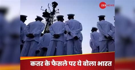 Qatar Court Sentences 8 Ex Indian Navy Officers To Death India Says