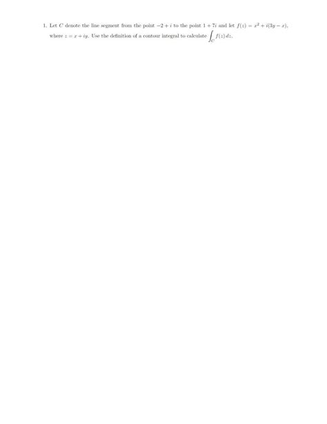 solved 1 let c denote the line segment from the point 2 i