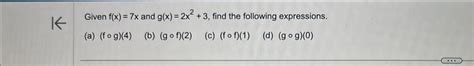solved given f x 7x ﻿and g x 2x2 3 ﻿find the following