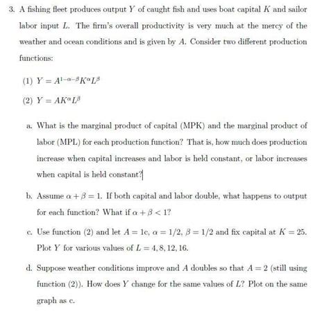 Solved A Fishing Fleet Produces Output Y Of Caught Fish And Chegg Com