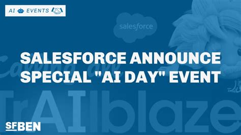 Ameer Hussain Shaik On Linkedin Salesforce Announce Special Ai Day Event Salesforce Ben