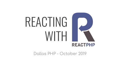 Reacting With Reactphp 2019 Speaker Deck