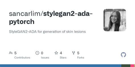 Github Sancarlimstylegan2 Ada Pytorch Stylegan2 Ada For Generation Of Skin Lesions