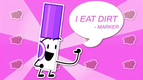 Bfdi I Eat Dirt Marker And Leafy Youtube