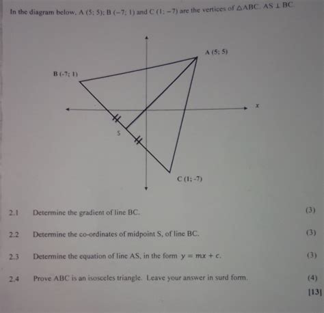 Solved In The Diagram Below A 5 5 B 7 1 And C 1 7 Are The Vertices Of Abc As⊥ Bc 2 1 Dete
