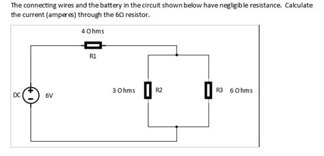 SOLVED The Connecting Wires And The Battery In The Circuit Shown Below Have Negligible