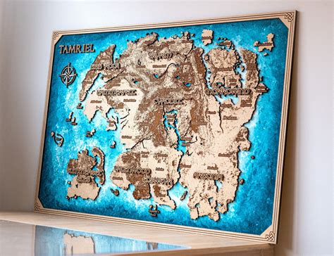 The Tamriel Or Skyrim Custom Wooden Map Or Any Other Style Of Map The