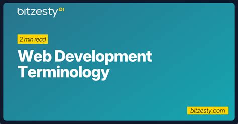 Web Development Terminology Software Development Company Bit Zesty