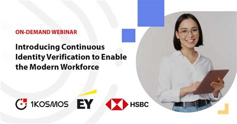 Introducing Continuous Identity Verification To Enable The Modern Workforce 1kosmos