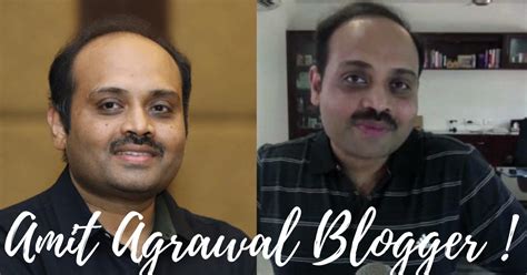 Amit Agrawal Blogger Indias Top Blogger Biography In Hindi