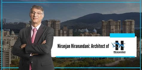 Niranjan Hiranandani Architect Of Hiranandani Group — Nishant Verma