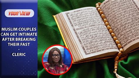 Cleric Reveals When Couples Can Have Sex During Ramadan Fasting VIDEO PURE ENTERTAINMENT