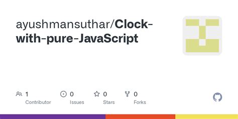 Github Ayush Mann Clock With Pure Javascript