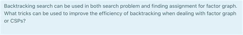 solved backtracking search can be used in both search