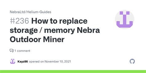 How To Replace Storage Memory Nebra Outdoor Miner Issue 236