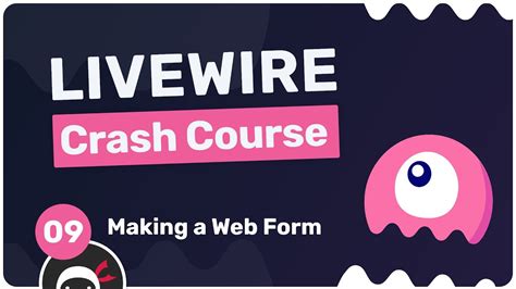 Laravel Livewire Crash Course 9 Making A Web Form Youtube