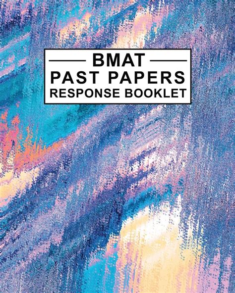 Buy Bmat Past Papers Response Booklet For Bmat Past Papers And Bmat Practice Tests Includes