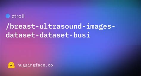Ztrollbreast Ultrasound Images Dataset Dataset Busi · Datasets At