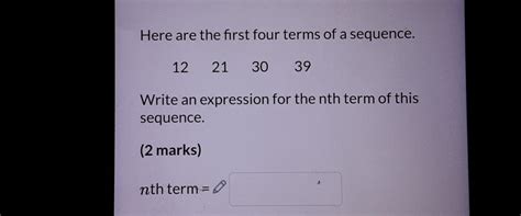 Solved Here Are The First Four Terms Of A Sequence 12213039 Write An