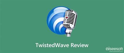 Twistedwave A Complete Overview Pros Cons Best Features And Use