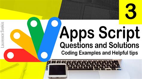 Apps Script Questions With Solutions And Coding Examples 3 Learn To