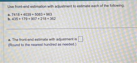 Solved Use Front End Estimation With Adjustment To Estimate