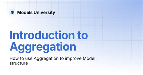 Introduction To Aggregation Models University