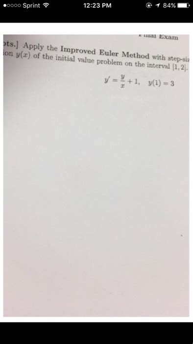 Solved Apply The Improved Euler Method With Step Size