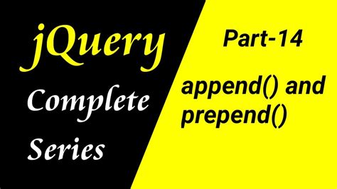 JQuery Tutorial For Beginners In Hindi Append Prepend Methods